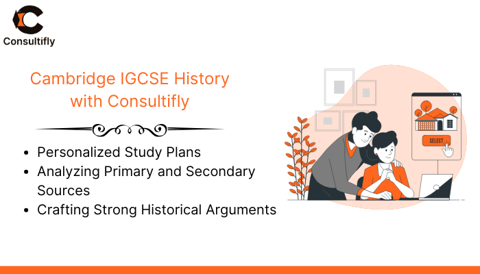 Mastering Cambridge IGCSE History with Consultifly
